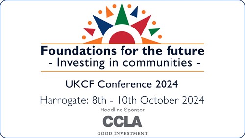 'Foundations for the future: Investing in communities' UKCF Conference 2024
